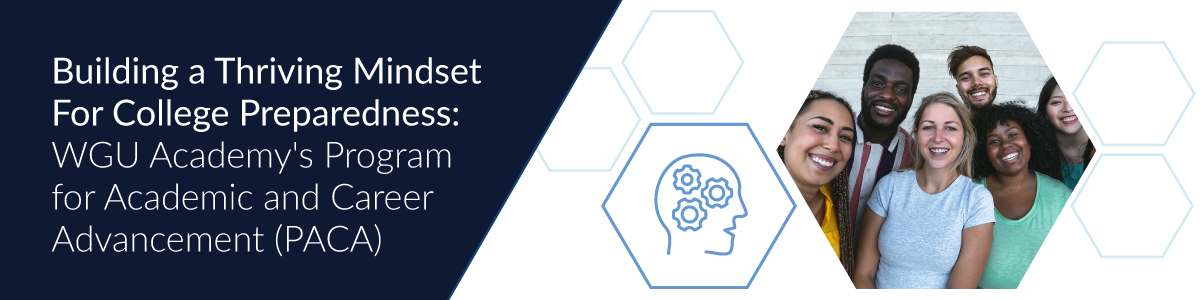 Building a Thriving Mindset For College Preparedness: WGU Academy's ...